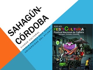 Sahagún córdoba | PPTX
