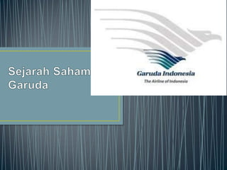 Tentang saham garuda | PPTX