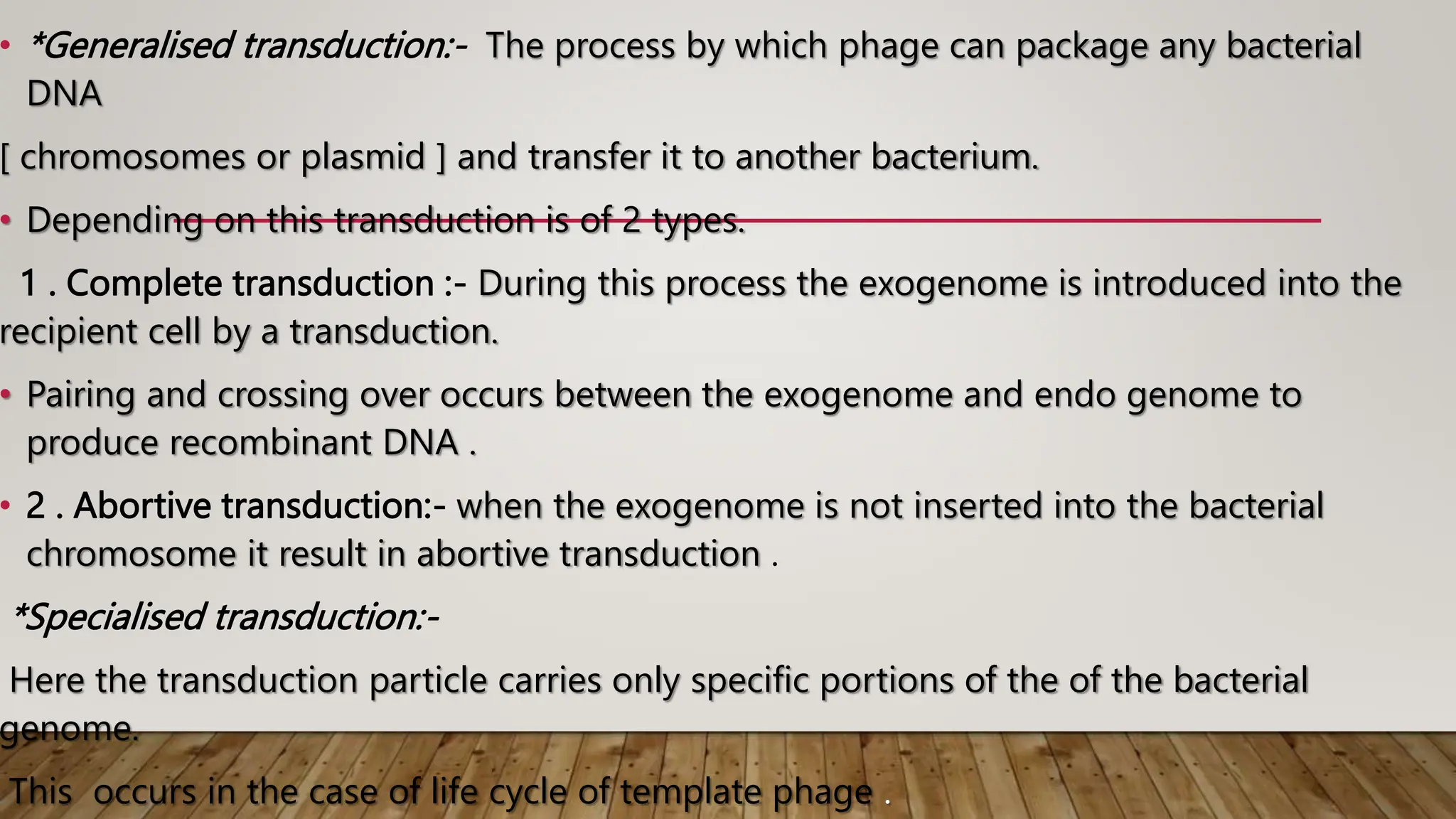 Recombination in Prokaryotes Transformation, conjugation, transduction ...