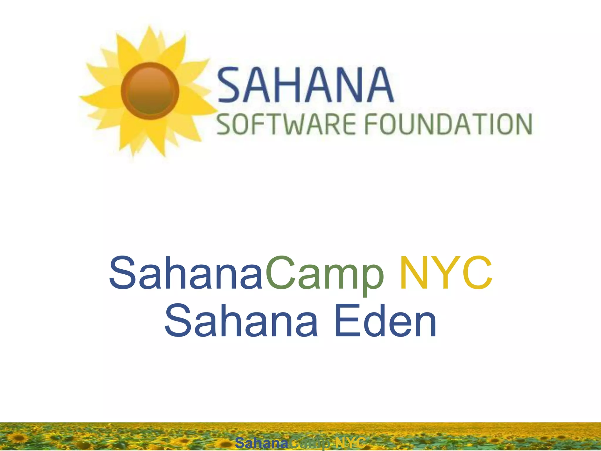 SahanaCamp NYC Day 1 AM: Sahana Eden Case Studies | PPT