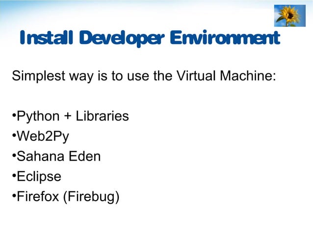 Sahana Eden : Developer Environment (VM) (SahanaCamp 1.2) | PPT