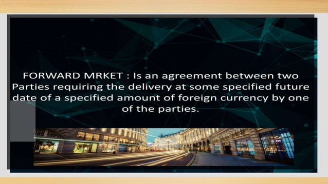 Forex Market - Function and Structure | PPTX
