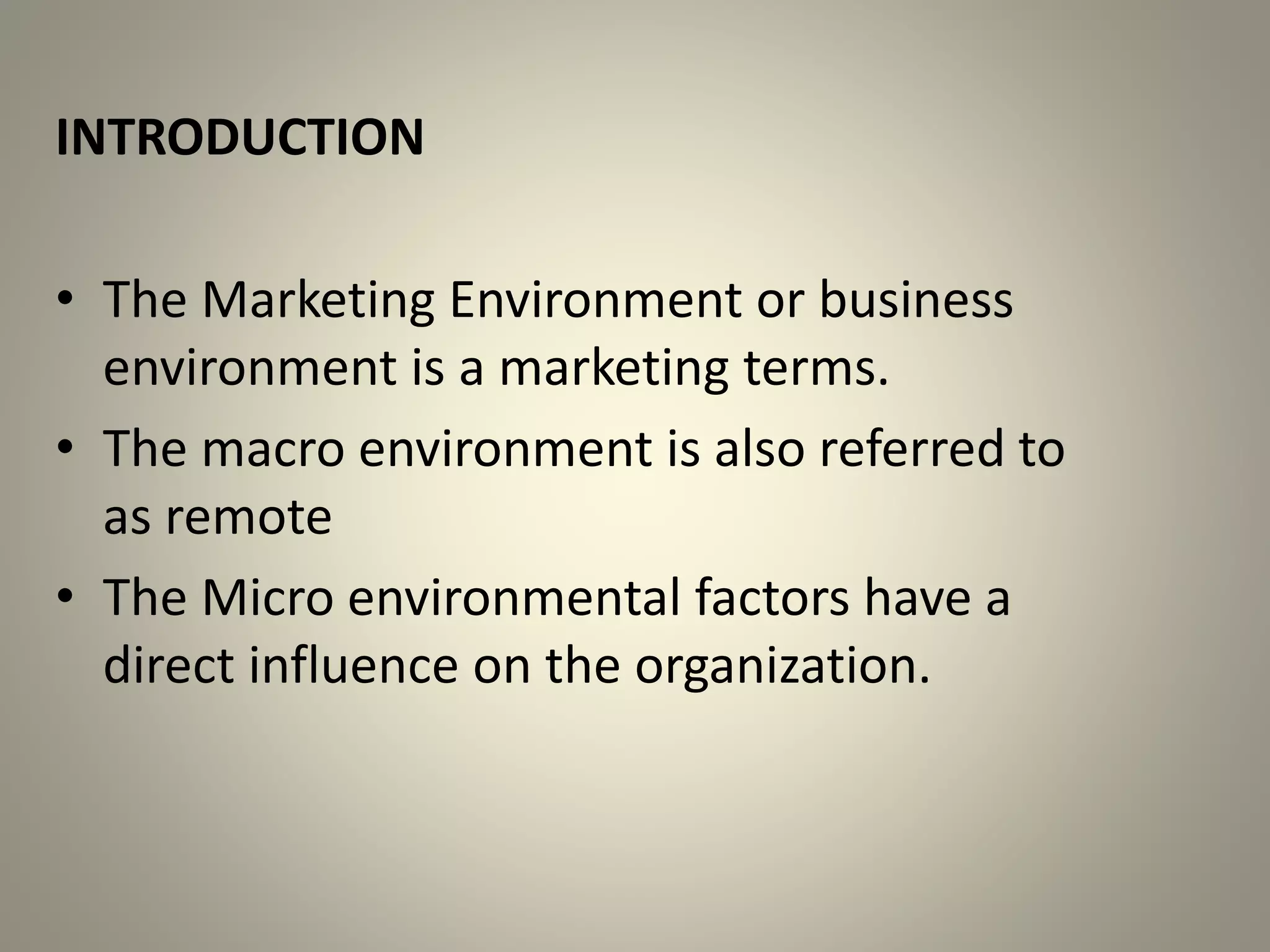 MICRO AND MACRO ENVIRONMENTAL FACTORS ON MARKETING | PPTX