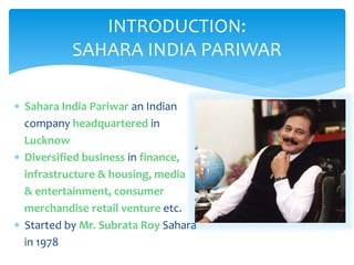 THE CURIOUS CASE OF SAHARA INDIA PARIWAR | PPT