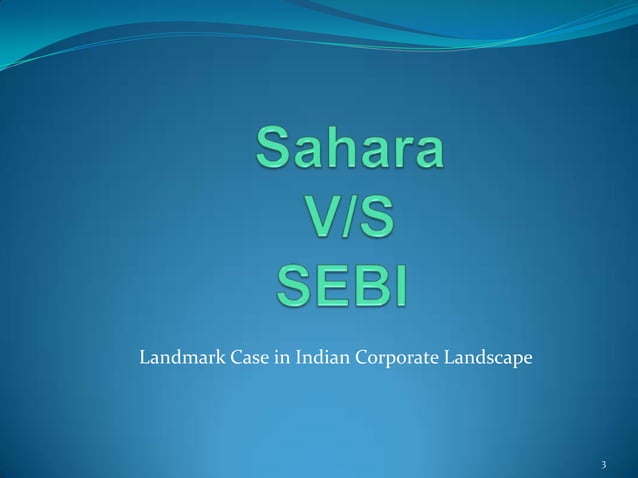 Sahara V/s Sebi Case analysis (Law point of view) | PPTX | Business ...