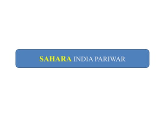 SAHARA India Pariwar | PPTX