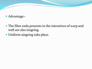 singing process in textile processing | PPT