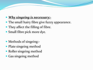 singing process in textile processing | PPTX