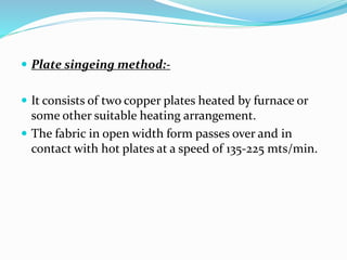singing process in textile processing | PPT