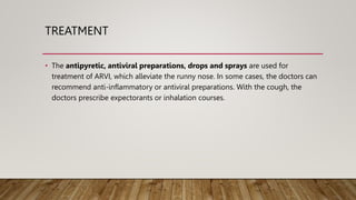 ARVI (Acute respiratory viral infections) PPT.pptx