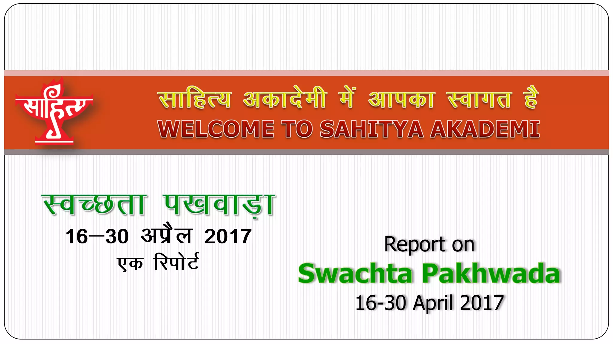 Presentation of the Swachta Pakhwada Celebrations (English & Hindi) | PDF