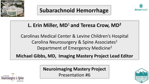 Neuroimaging Mastery Project: Presentation #6 Subarachnoid Hemorrhage | PPT