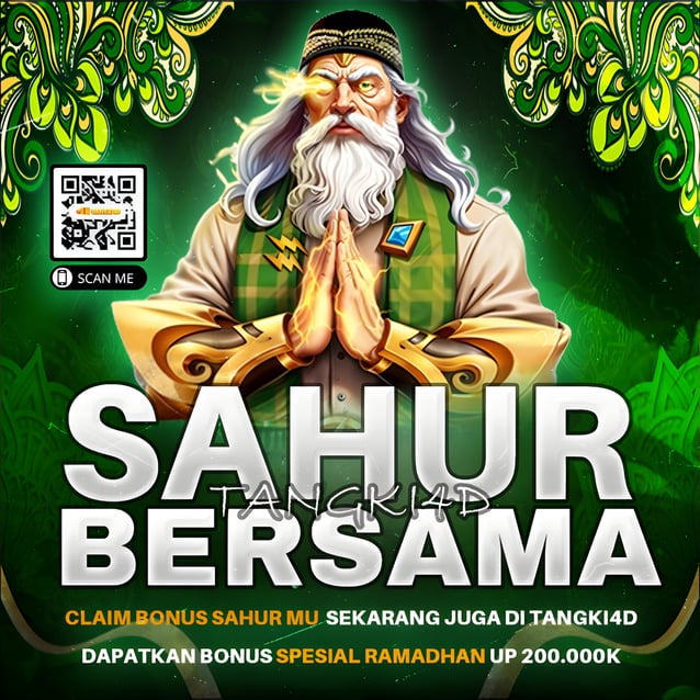 EVENT SAHUR BERSAMA RESMI TANGKI4D LISENSI STAR GAMING ASIA GRATIS ...