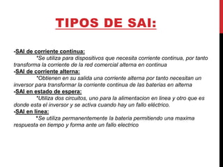 SAI (Sistema de alimentacion ininterrumpida) - SEIN - SMR2 | PPTX
