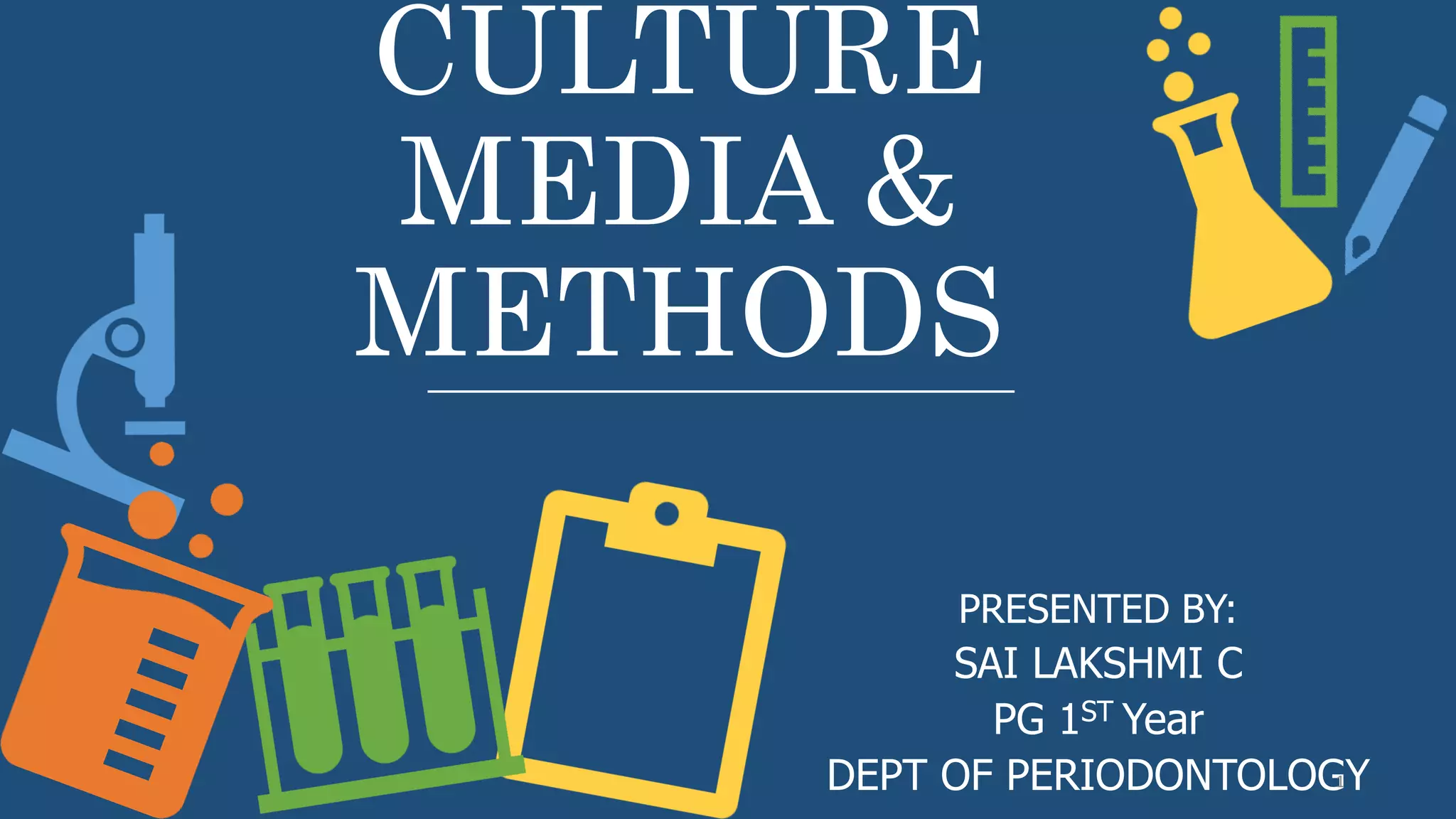 Culture media & methods Periodontology | PPTX