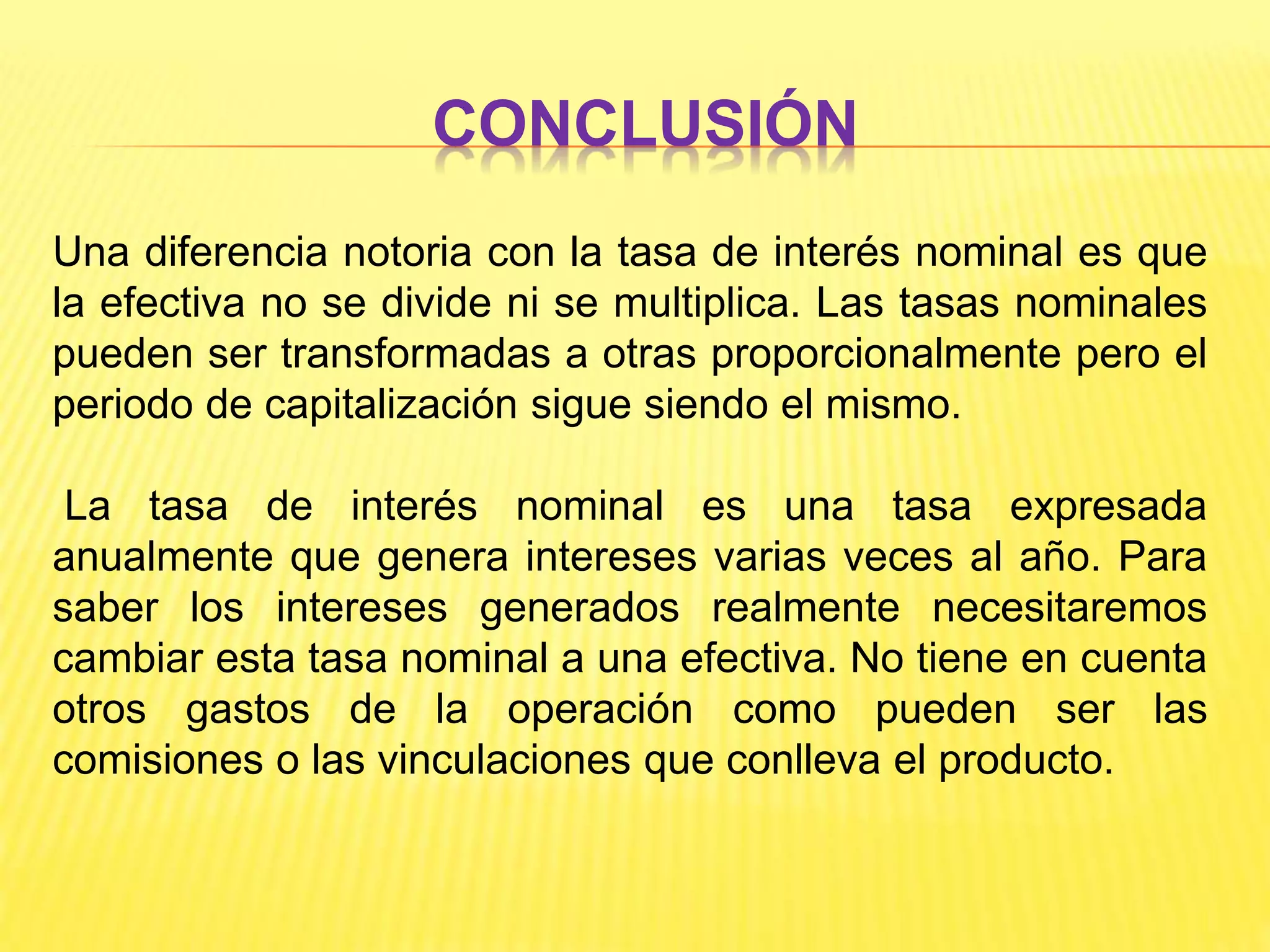 TASAS DE INTERES NOMINAL Y EFECTIVA UNIDAD 4 ING.ECONOMICA SAIA | PPTX