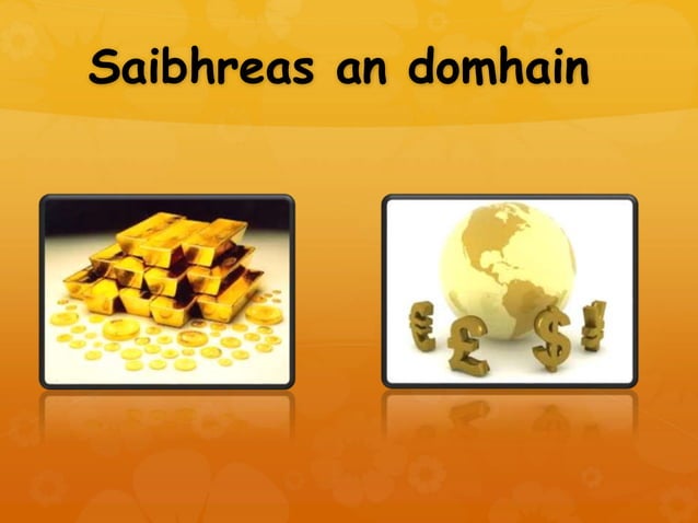 Saibhreas an domhain | PPT