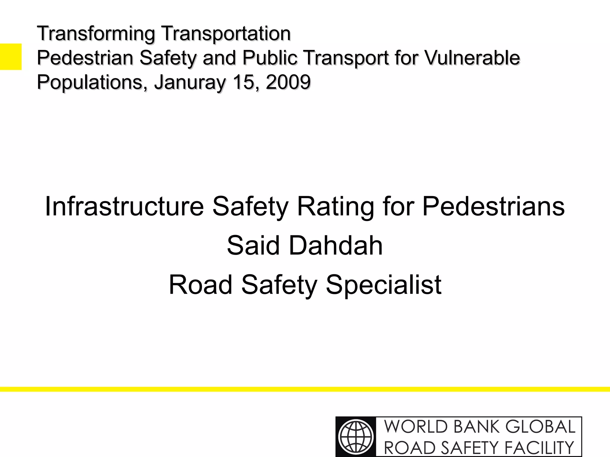 Rating Infrastructure for Pedestrian Safety | PPT