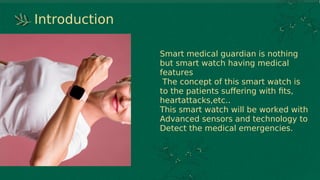 Medical smart watch using embedded system | PPT
