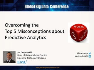 Overcoming Top 5 Misconceptions Predictive Analytics | PPT
