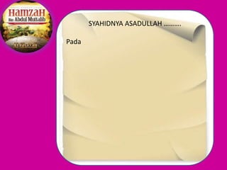 Saidina hamzah | PPTX