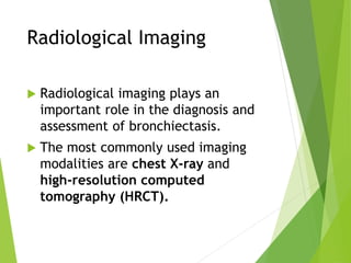 Diagnosis and Imaging of Bronchiectasis.ppt