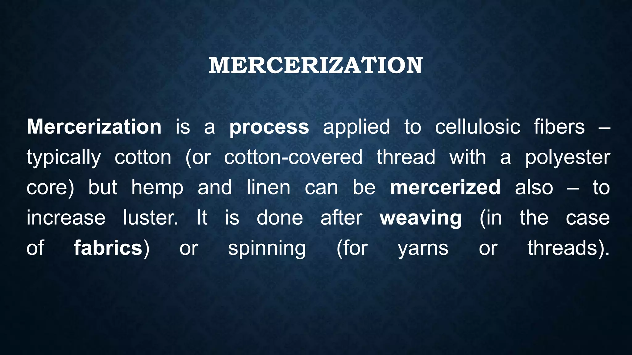 Presentation on Textile Mercerizing | PPTX