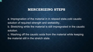 Presentation on Textile Mercerizing | PPTX