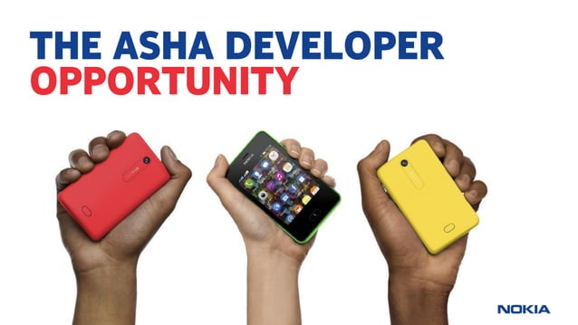 Nokia Asha Developer Opportunity | PPT