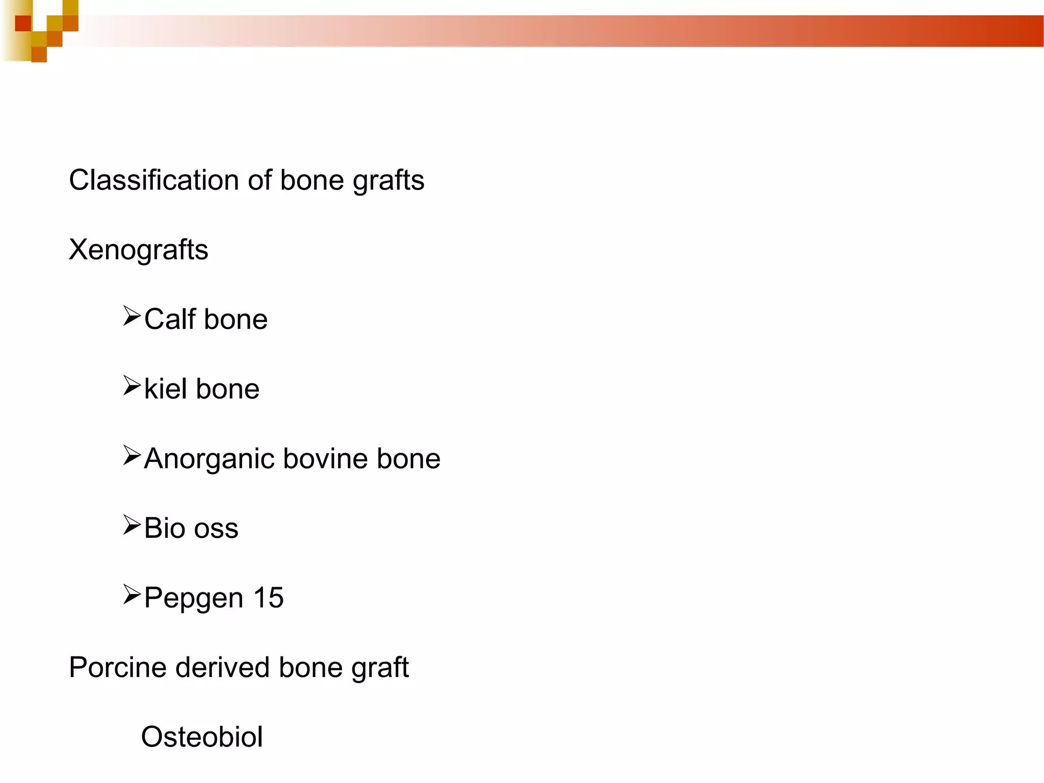 XENOGRAFTS IN DENTISTRY | PPT