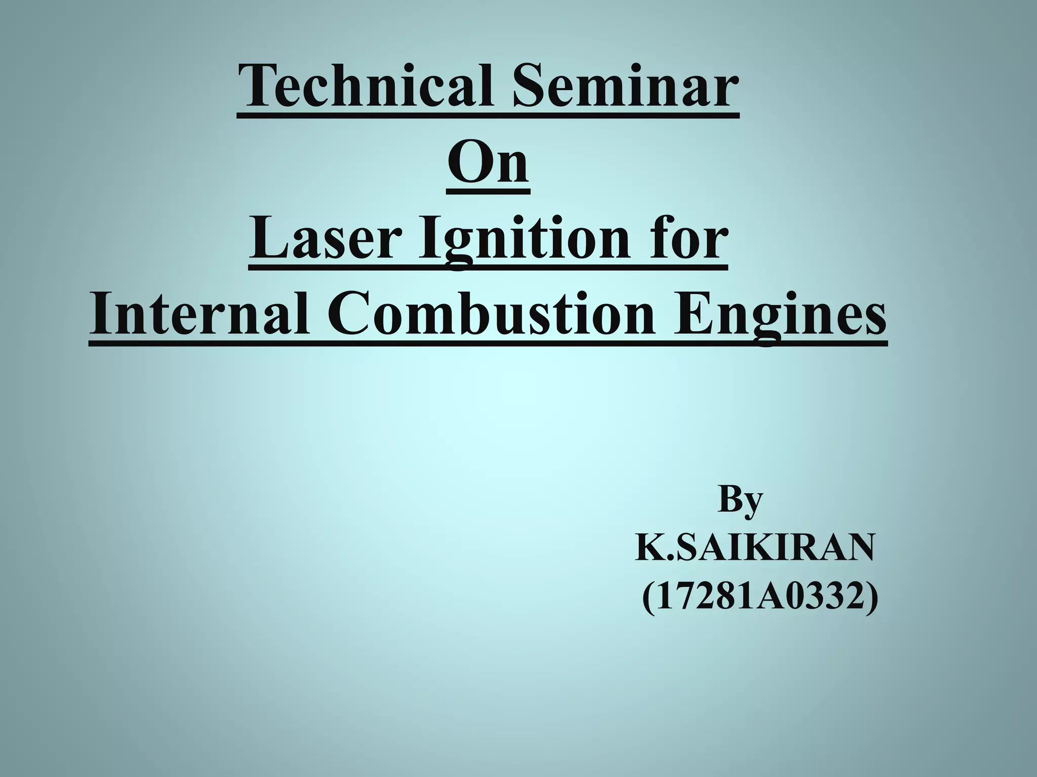 Laser ignition for IC engines | PPTX