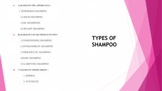FORMULATION AND EVALUATION OF HERBAL SHAMPOO BY SAILI RAJPUT | PPTX
