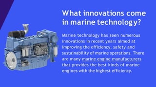 Sailing Into The Future Innovations In Marine Engine Technology | PPTX