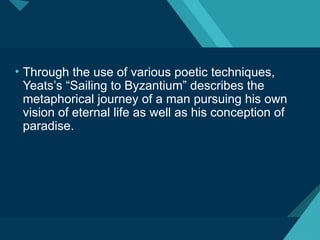 Sailing to Byzantium poem by W B Yeats .pptx