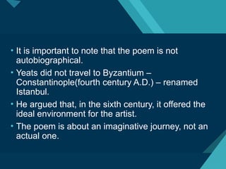 Sailing to Byzantium poem by W B Yeats .pptx