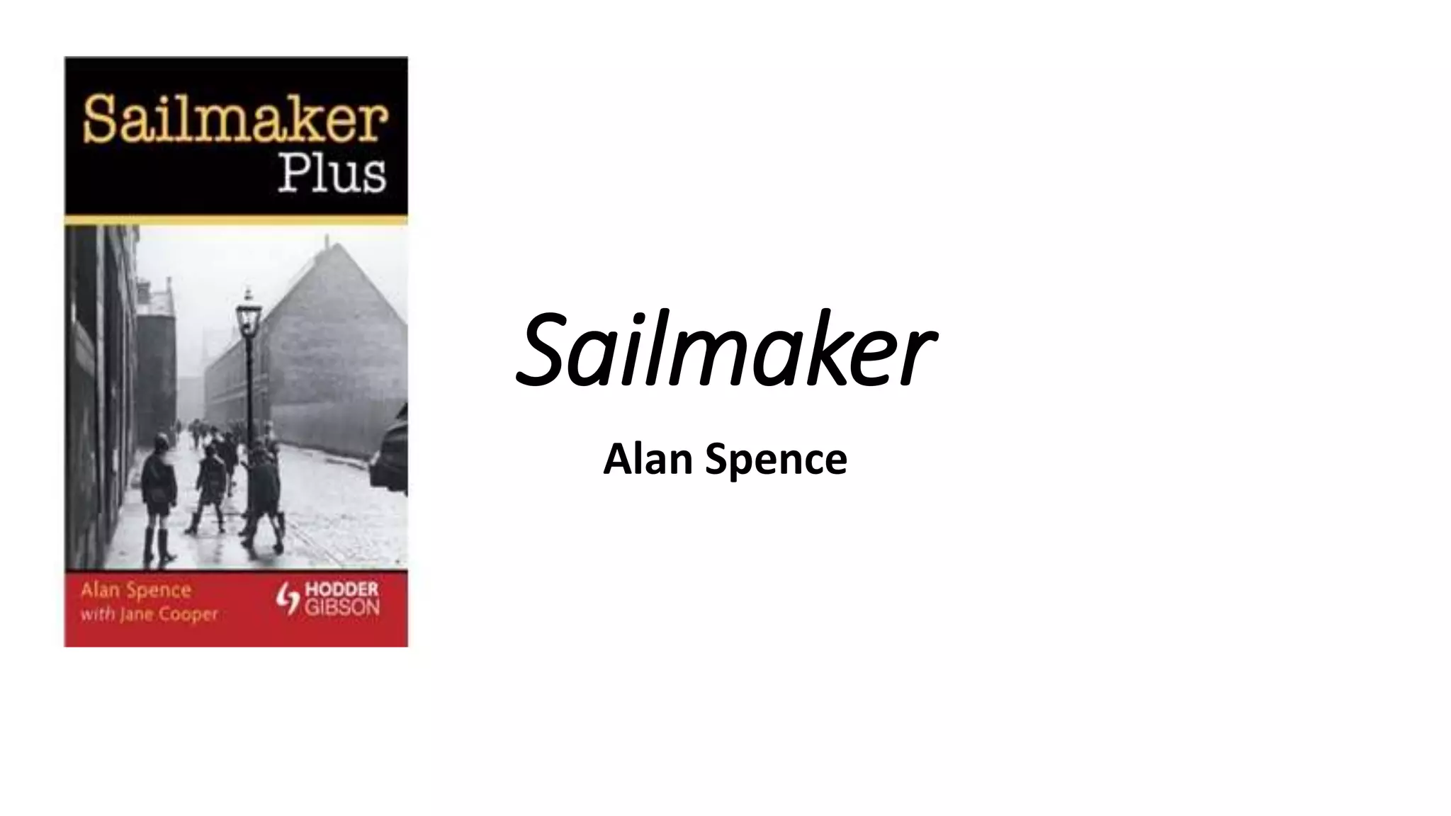 Sailmaker by Alan Spence - National 5 English Scottish Set Text | PPTX