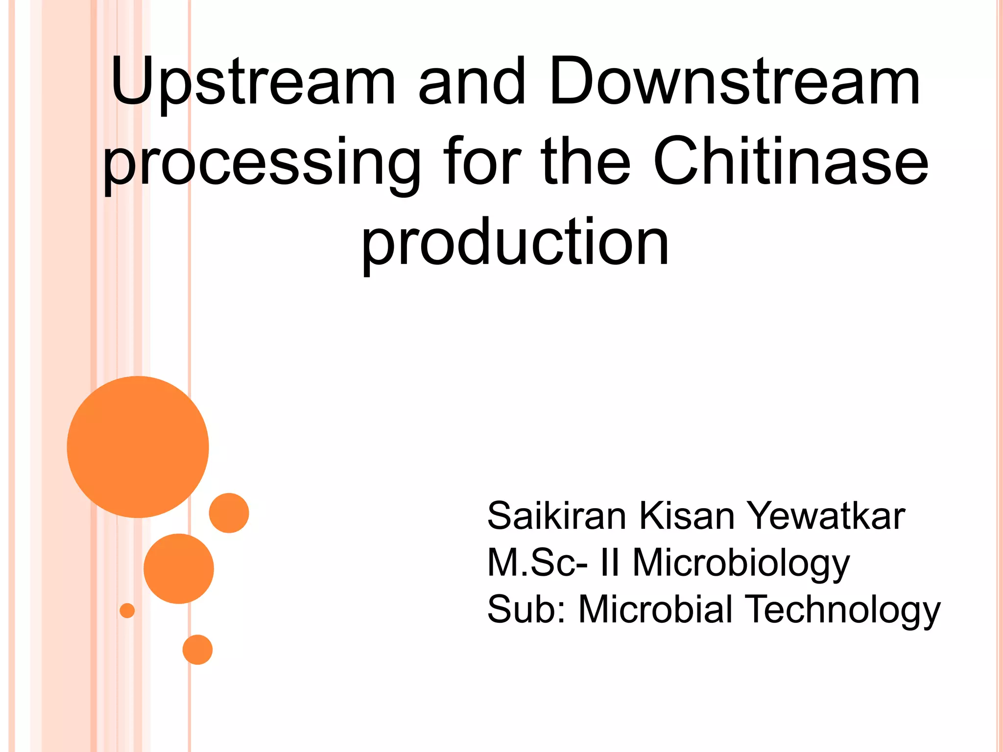 Production of Chitinase | PPTX