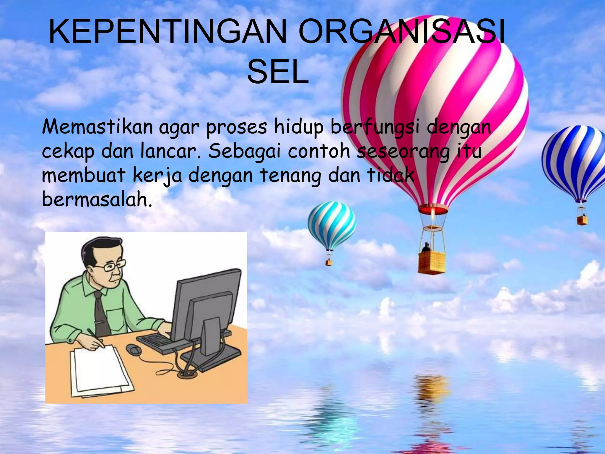 Mengapakah Manusia Ialah Organisma Yang Multisel ? | PPTX