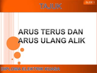 arus terus dan arus ulang-alik | PPTX