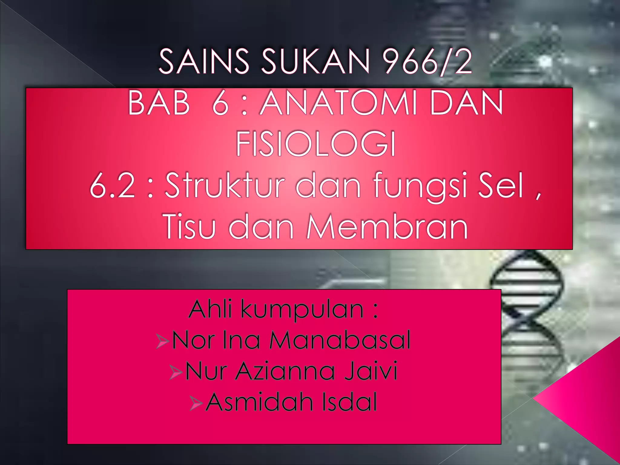 Fungsi sel , tisu dan membran | PPTX