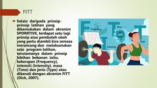 Sains_Sukan_T5_KSSM_4_3_PRINSIP_LATIHAN_FIZIKAL_zila_khalid=.pptx