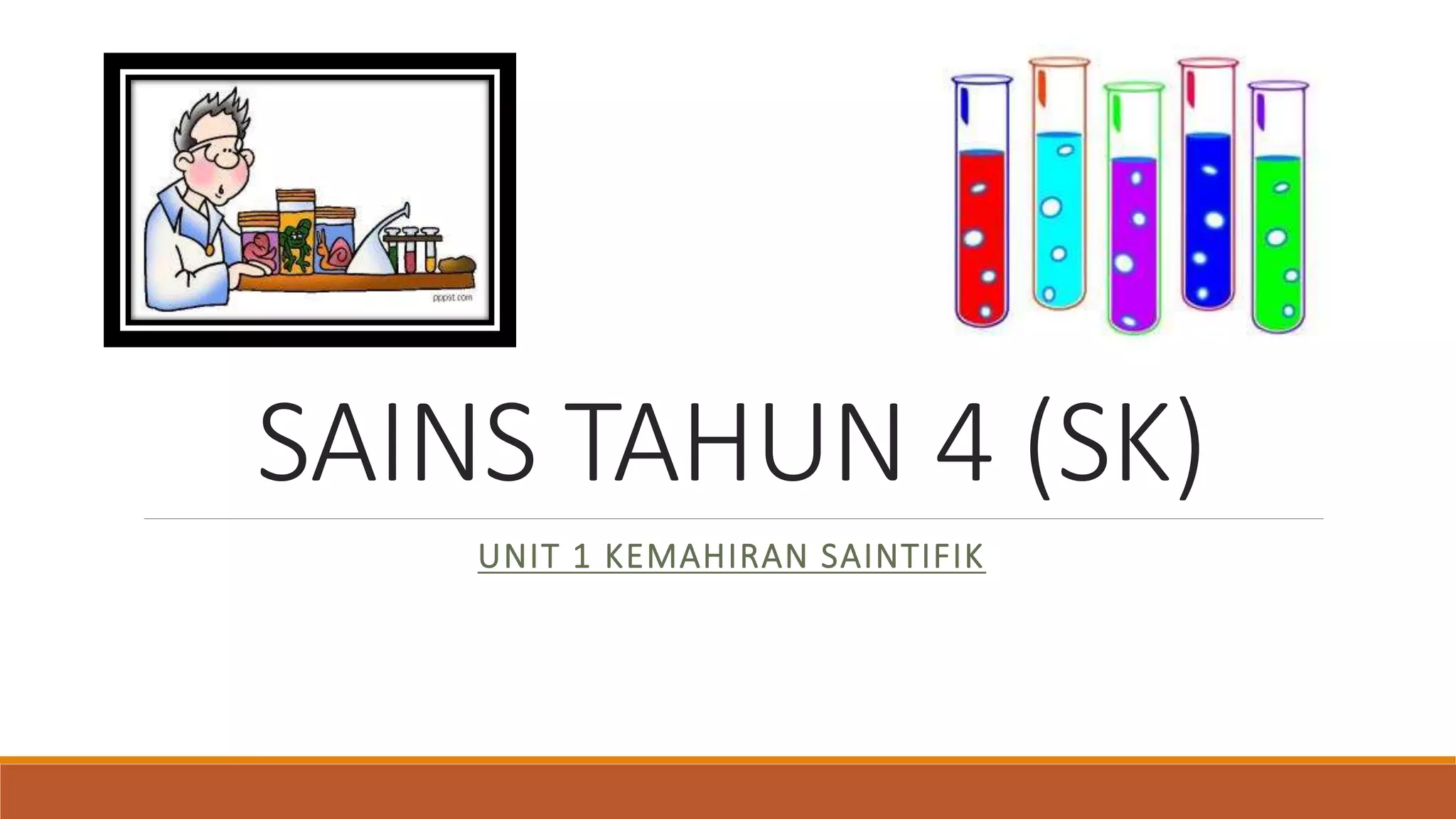 Sains tahun 4 (sk) unit 1 | PPTX