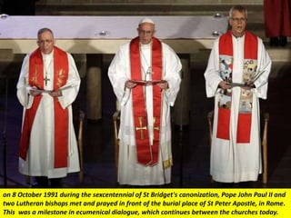 Saint Bridget of Sweden, patroness of Europe 1303 - 1373.pptx