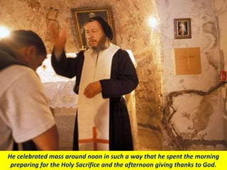 Saint Charbel, Maronite monk and priest from Lebanon.pptx