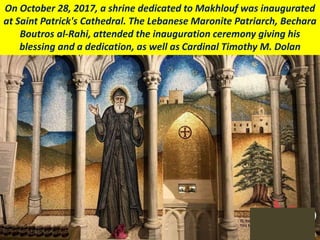 Saint Charbel, Maronite monk and priest from Lebanon.pptx