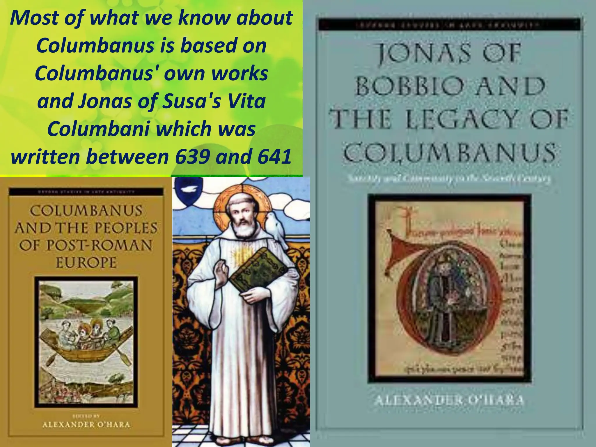 Saint Columbanus - 1 - Irish missionary to Europe (2º ed).pptx