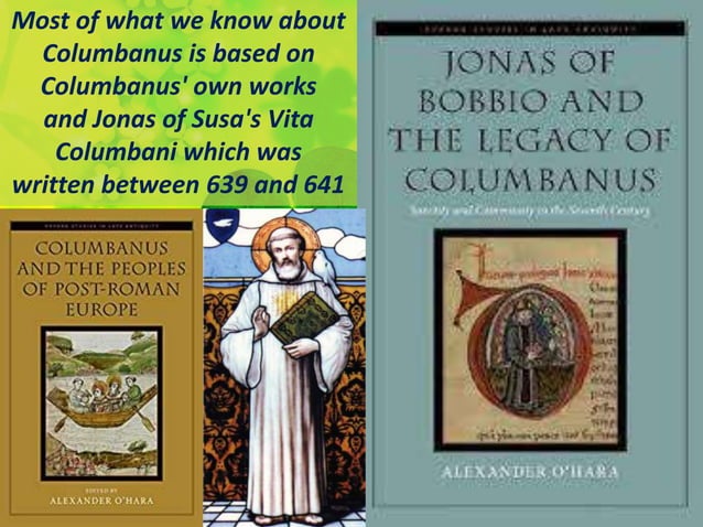 Saint Columbanus - 1 - Irish missionary to Europe (2º ed).pptx