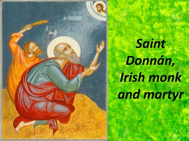 Saint Donnán, Irish monk and martyr.pptx