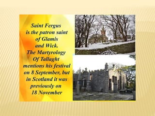 Saint Fergus bishop missionary in Scotland.pptx
