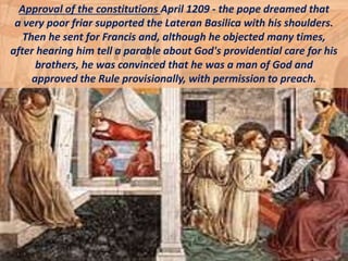 Saint francis of assisi part 2 the beginnings of the foundation | PPTX